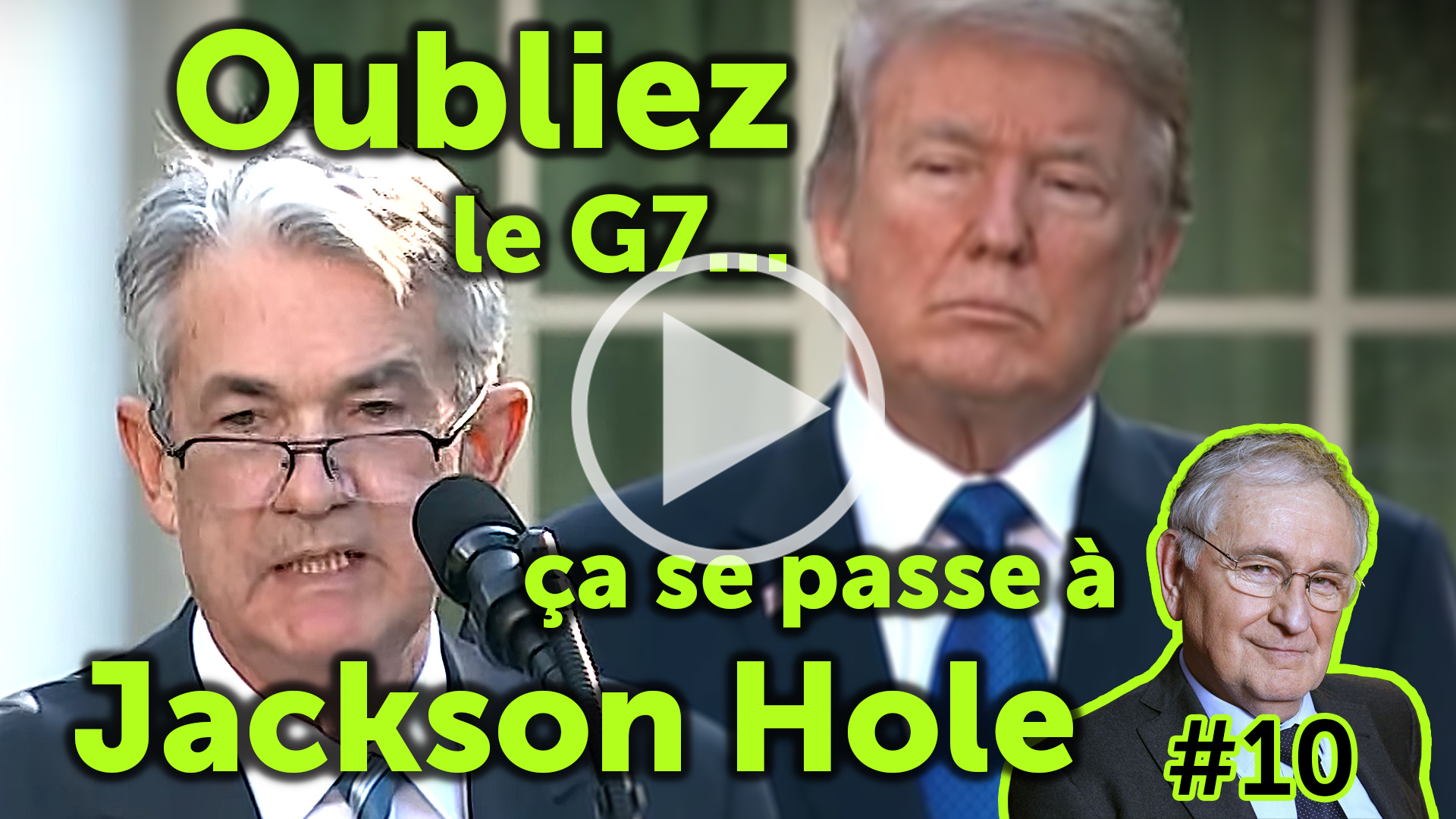 Jacques Cheminade : Oubliez le G7, ça se passe à Jackson Hole