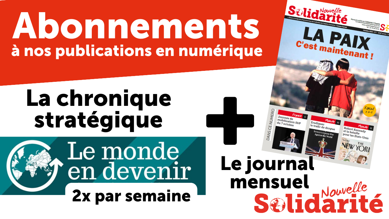 Abonnement à notre publication - Solidarité & Progrès